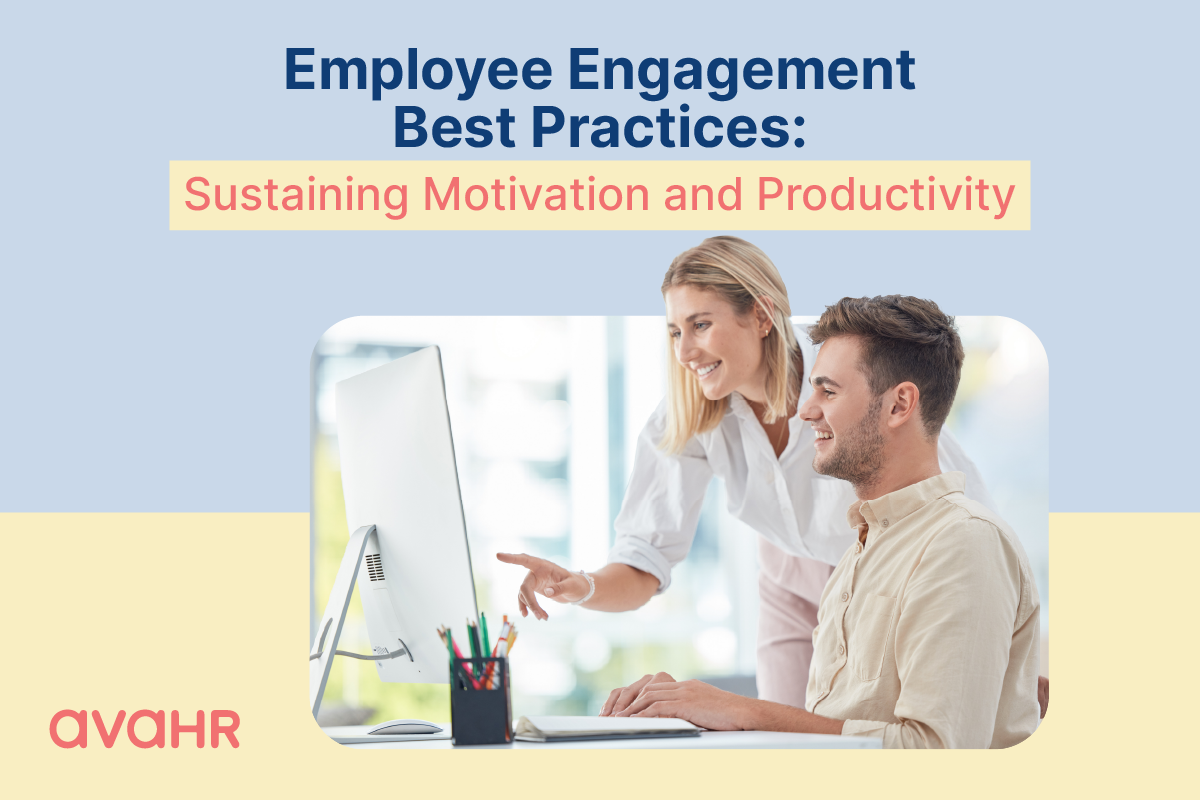 Employee Engagement Best Practices: 10 Effective Tips - AvaHR