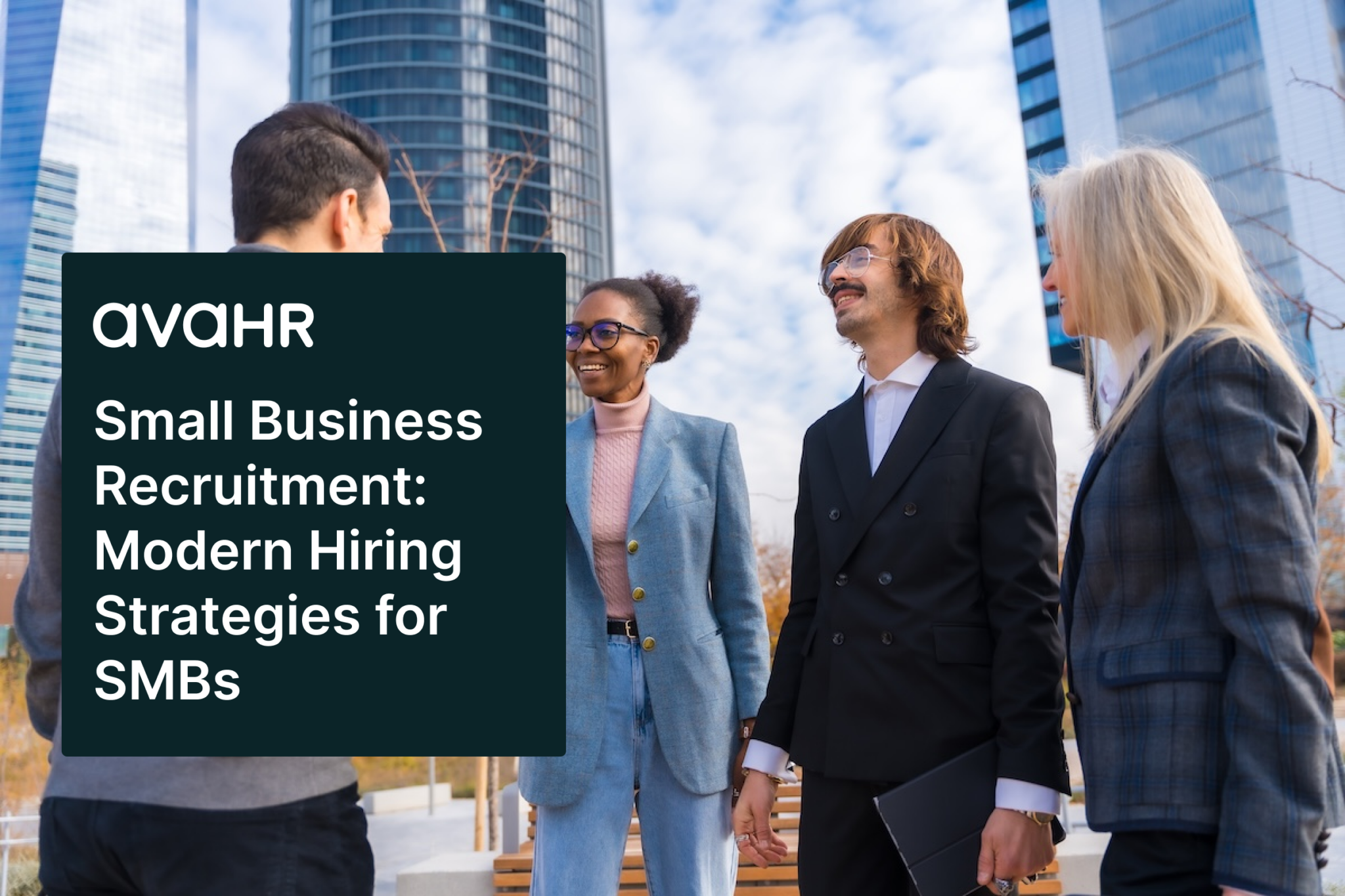 Small Business Recruitment: Modern Hiring Strategies for SMBs - AvaHR