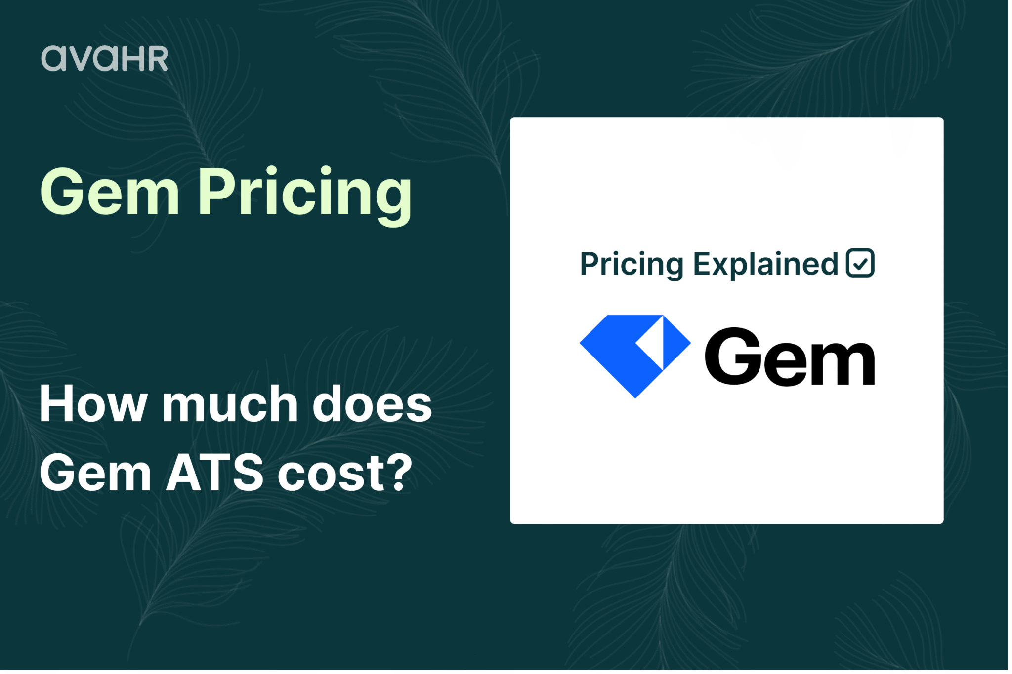 How Much Does Gem ATS Cost? Gem Pricing Plans Explained